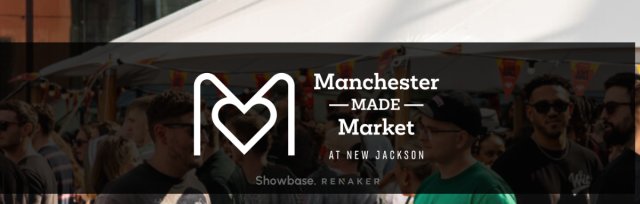 Select tickets – Manchester Made Market at New Jackson – Deansgate Square