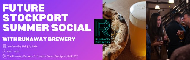 Select tickets – Future Stockport X Runaway Brewery Summer Social – The ...