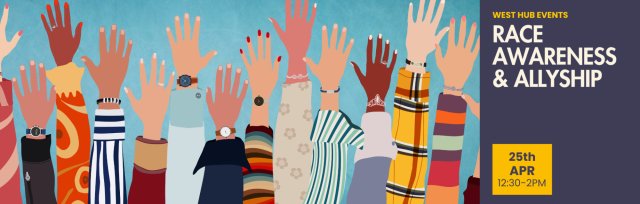 Book a place – Race Awareness and Allyship – West Hub