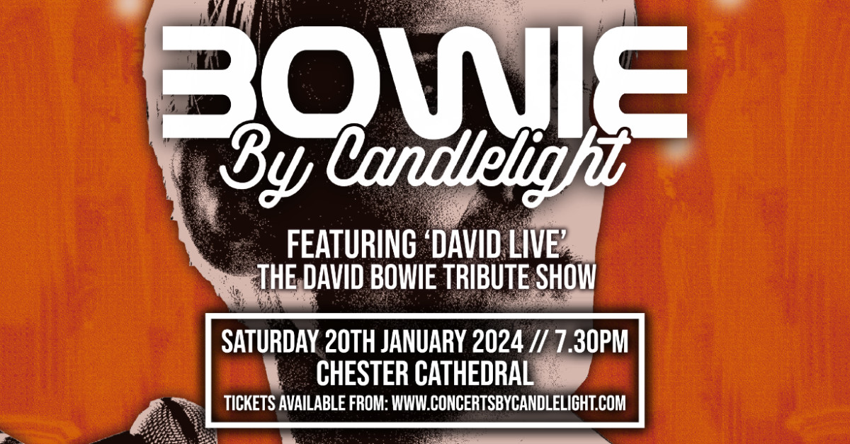 Buy tickets – Bowie by Candlelight at Chester Cathedral – Chester ...