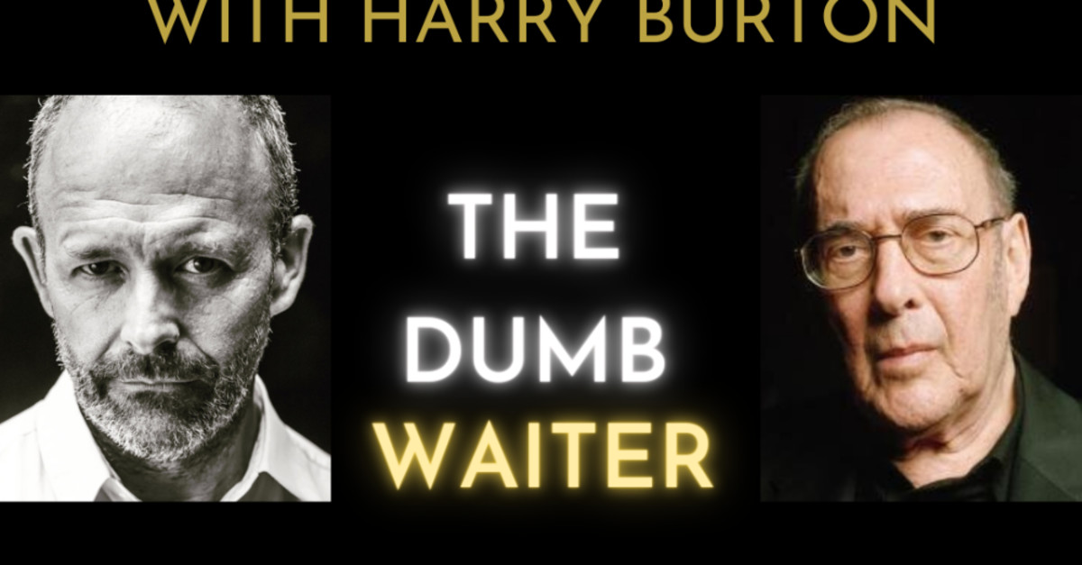 BOOK NOW – “THE DUMB WAITER” - HAROLD PINTER – GoHub Studio 5 Bedlam ...