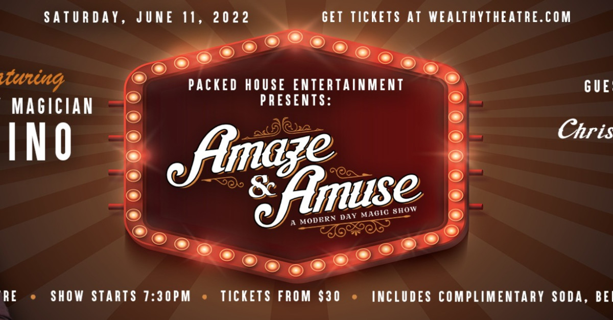 Buy tickets – Amaze & Amuse: A Modern Day Magic Show (June) – Wealthy ...