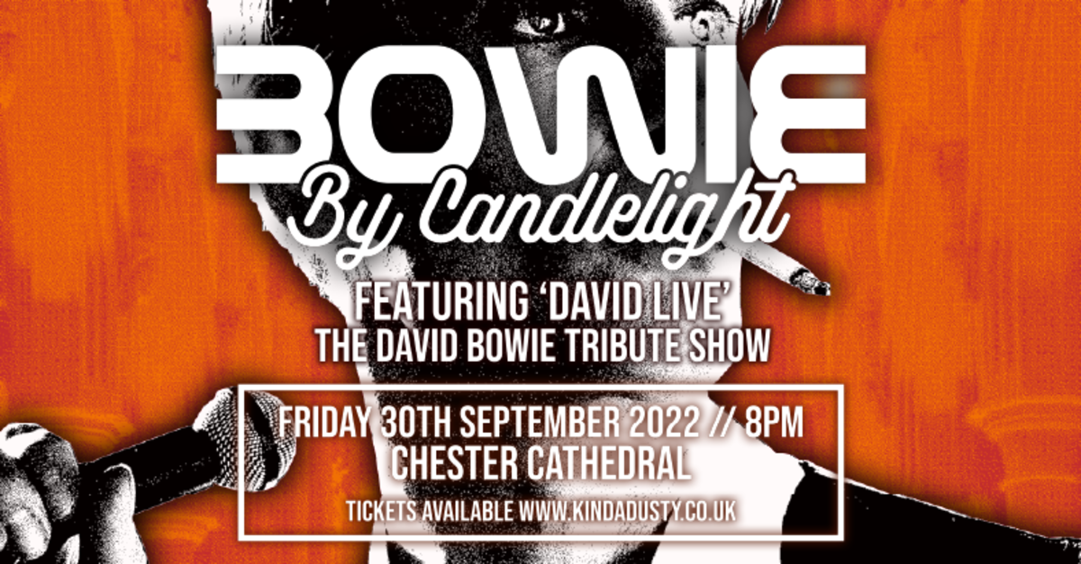 Buy tickets – Bowie by Candlelight at Chester Cathedral – Chester ...