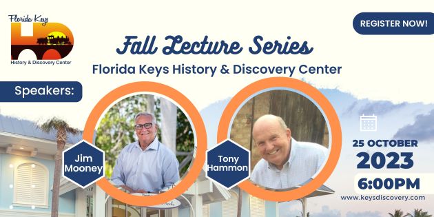 Register Here – "Growing Up in the Keys" with Jim Mooney & Tony Hammon ...