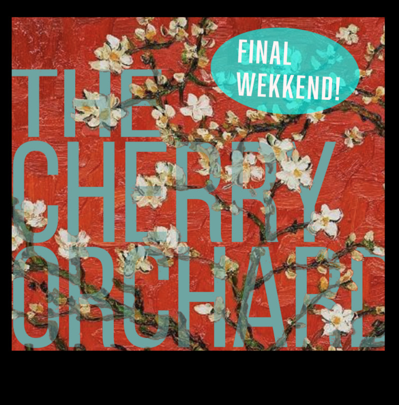 Tickets – The Cherry Orchard by Anton Chekhov – iDiOM Theater