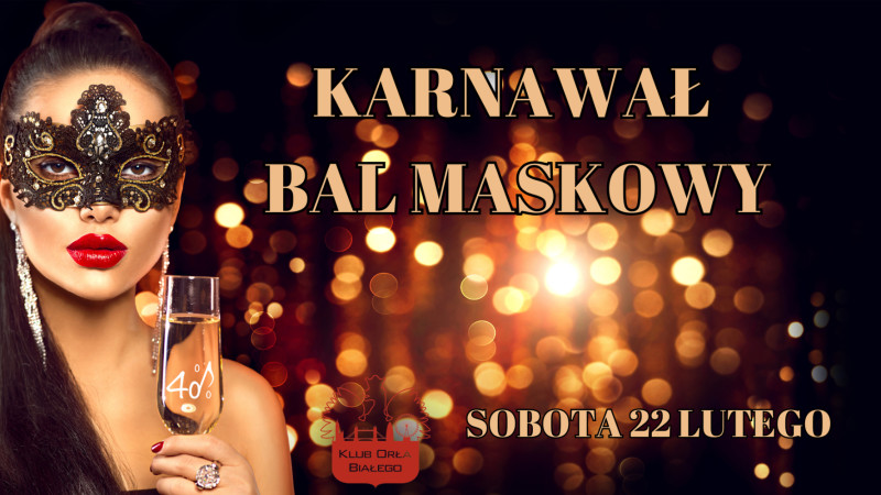 Kup Bilety – Karnawał - Bal Maskowy – Klub Orła Białego