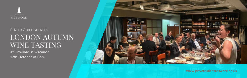 Buy tickets – Private Client Network Autumn Wine Tasting in London ...