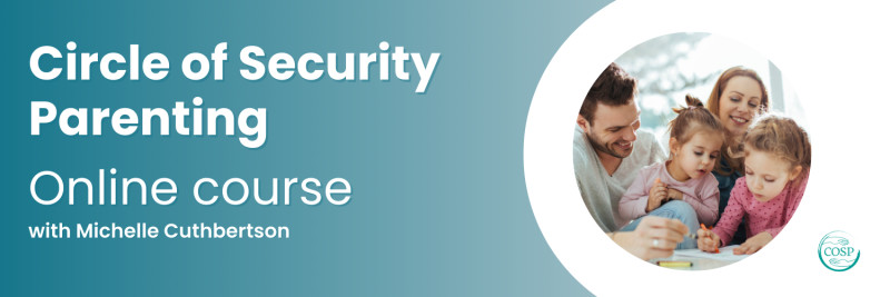 Buy tickets – Circle of Security Parenting - Online course of 7 weekly ...