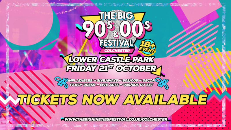 Buy tickets – The Big 90s & 00s Festival - Colchester – Lower Castle Park