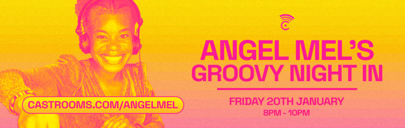 Get Free Ticket – Angel Mel's Groovy Night In – CastRooms