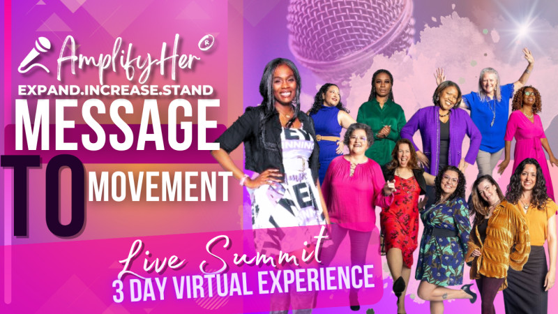 Select tickets – AmplifyHER® Message to Movement Virtual Summit – Zoom