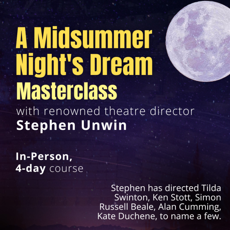 BOOK NOW! – STEPHEN UNWIN’S SHAKESPEARE MASTERCLASS ON 'A MIDSUMMER ...